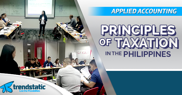 Tax Seminars: Principles of Taxation in the Philippines